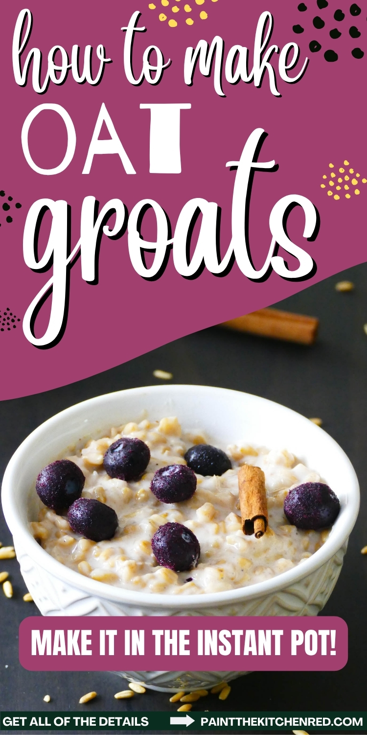 Oat Groats Instant Pot - Paint The Kitchen Red