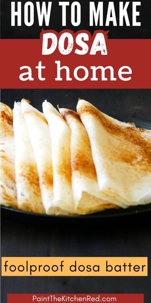 How to Make Dosa at Home | Foolproof Fermentation Tips - Paint The ...